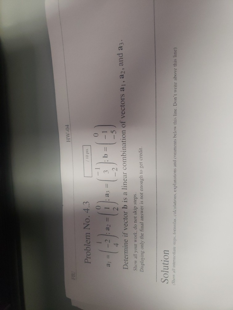 Solved HW-04 Problem No. 4.3 / 10 pts (-1) 10 a; = -2: a2 = | Chegg.com