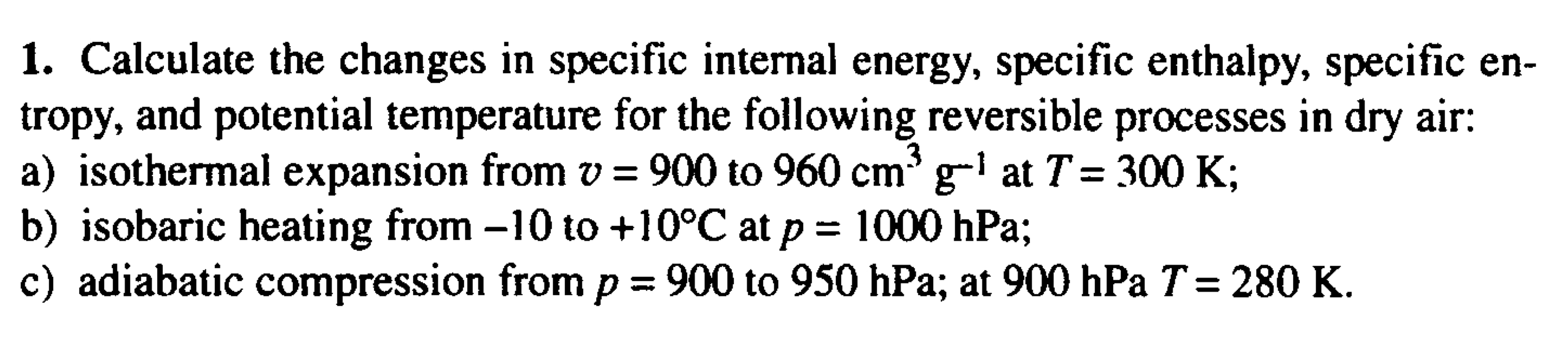 Solved 1. Calculate the changes in specific internal energy, | Chegg.com