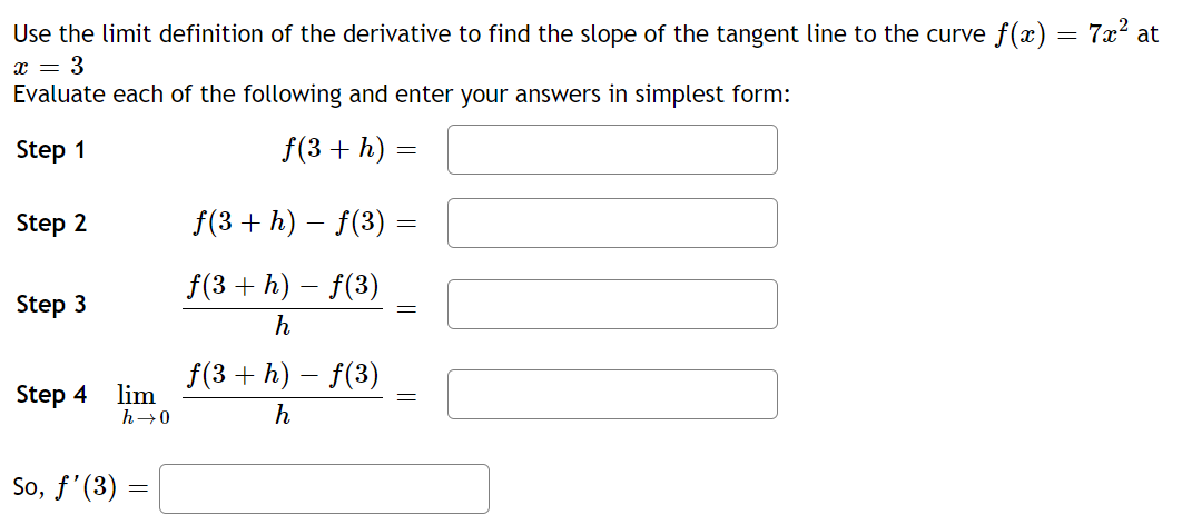 Solved Use the limit definition of the derivative to find | Chegg.com