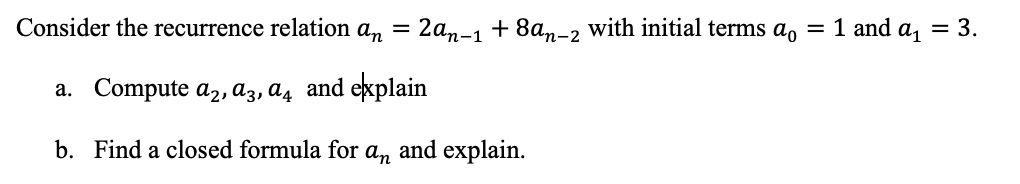 Solved Consider the recurrence relation an = 2an-1 + Ban-2 | Chegg.com