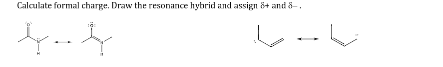 Solved Calculate formal charge. Draw the resonance hybrid | Chegg.com
