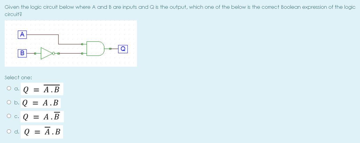 Solved Given the logic circuit below where A and B are | Chegg.com