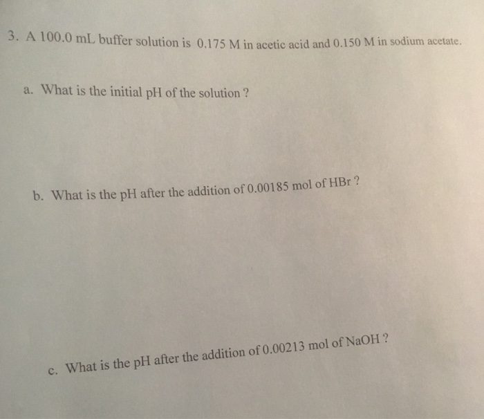 Solved A 100.0ml buffet solution is 0.175 M in acetic acid | Chegg.com