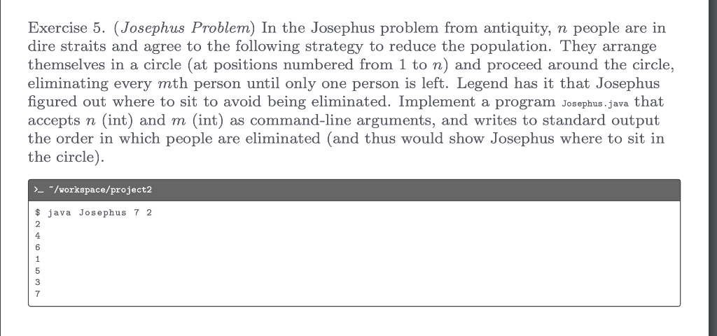 Solved Exercise 5. (Josephus Problem) In the Josephus | Chegg.com