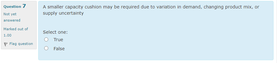 Solved Question 7 A smaller capacity cushion may be required | Chegg.com