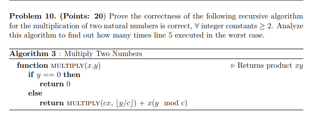 Solved Problem 10. (Points: 20) Prove the correctness of the | Chegg.com