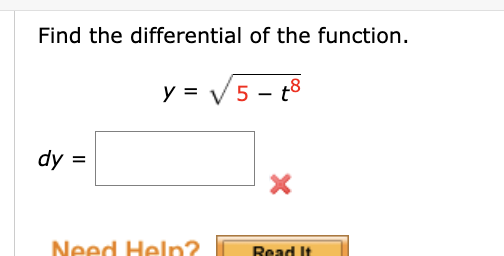Solved Find the differential of the function. y=5−t8 | Chegg.com