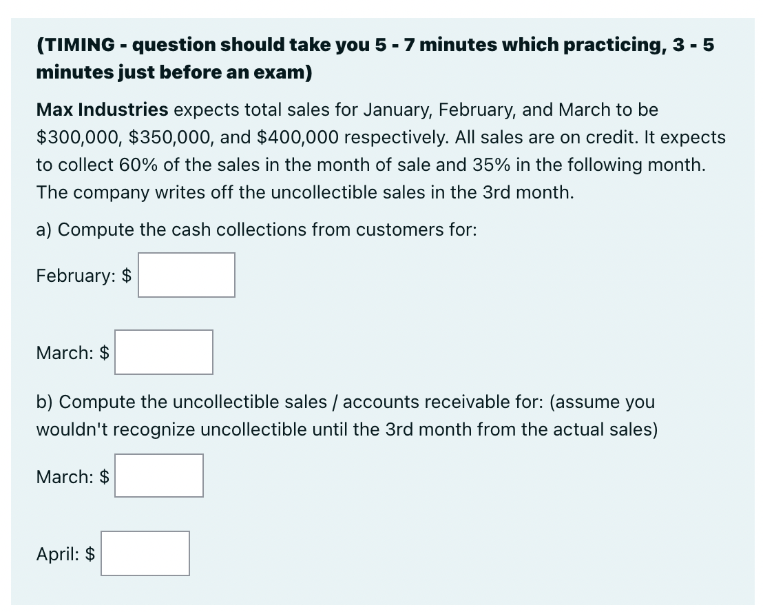 Solved - (TIMING - question should take you 5 - 7 minutes | Chegg.com