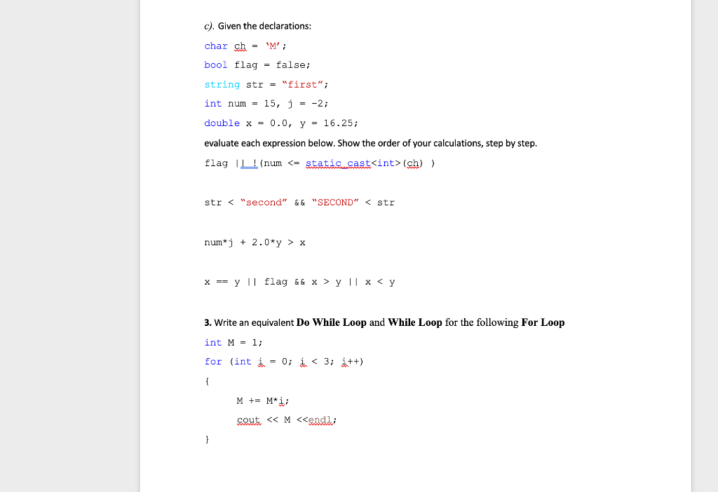 c). Given the declarations: char cha 'M'; bool flag = | Chegg.com