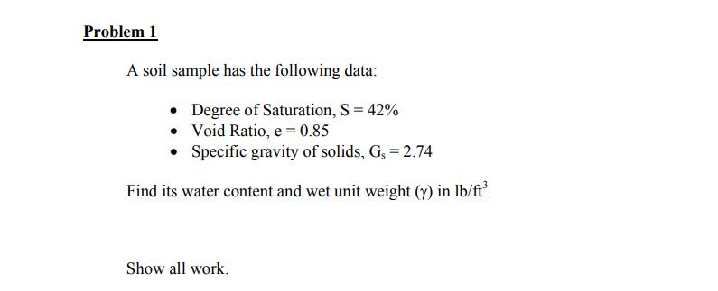 Solved Problem 1 A soil sample has the following data: | Chegg.com