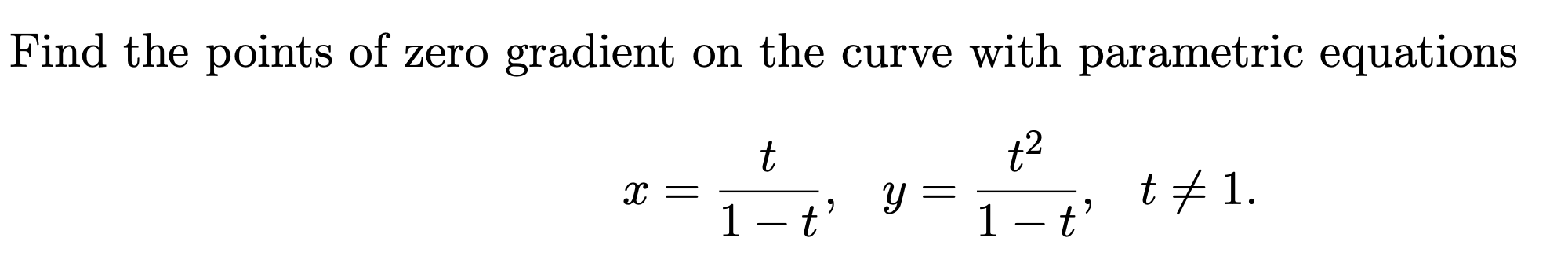 Solved Find the points of zero gradient on the curve with | Chegg.com