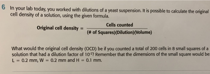 Solved 6 In your lab today, you worked with dilutions of a | Chegg.com