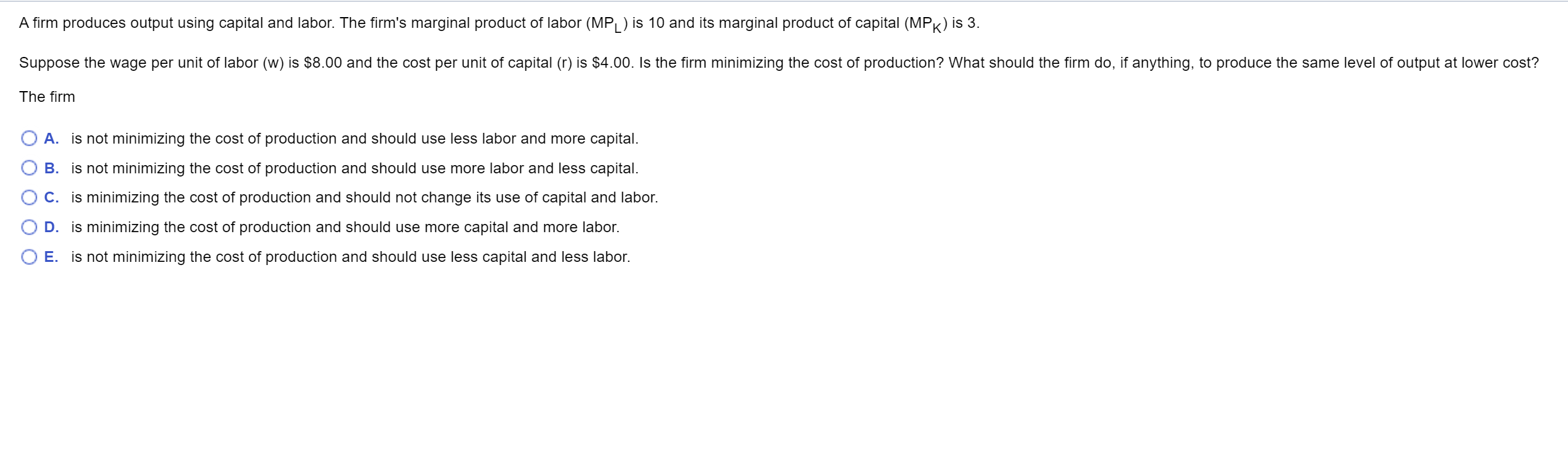 Solved A firm produces output using capital and labor. The | Chegg.com Solved A firm produces output using capital and labor. The | Chegg.com