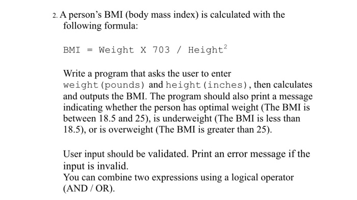 Solved 2. A person's BMI (body mass index) is calculated | Chegg.com