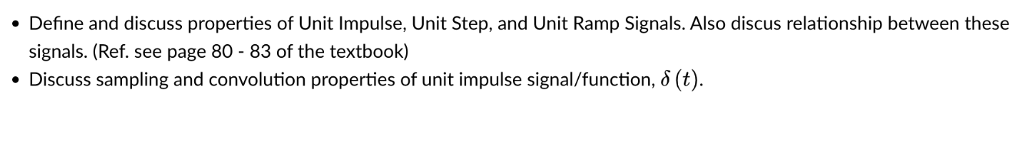 Solved - Define and discuss properties of Unit Impulse, Unit | Chegg.com