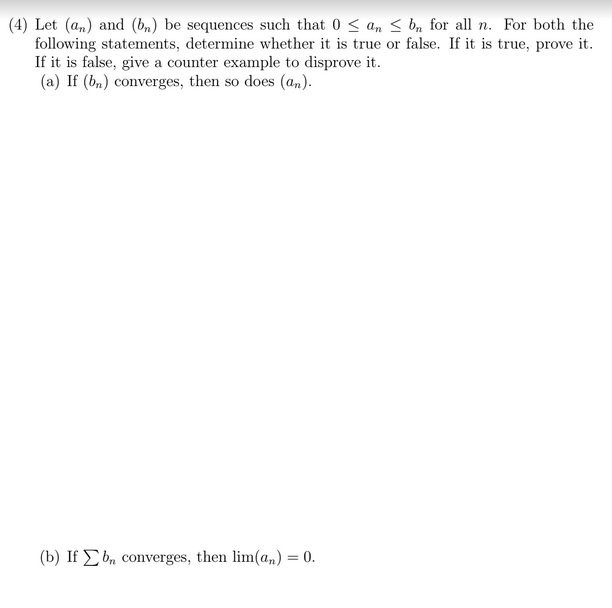 Solved (4) Let (an) and (bn) be sequences such that 0 San | Chegg.com