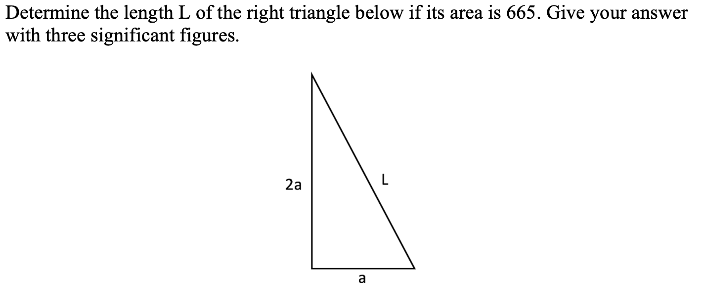 Solved Determine the length L of the right triangle below if | Chegg.com
