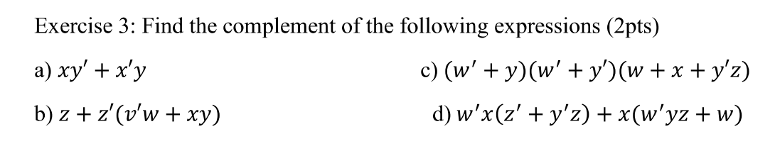 Solved Exercise 3: Find the complement of ﻿the following | Chegg.com