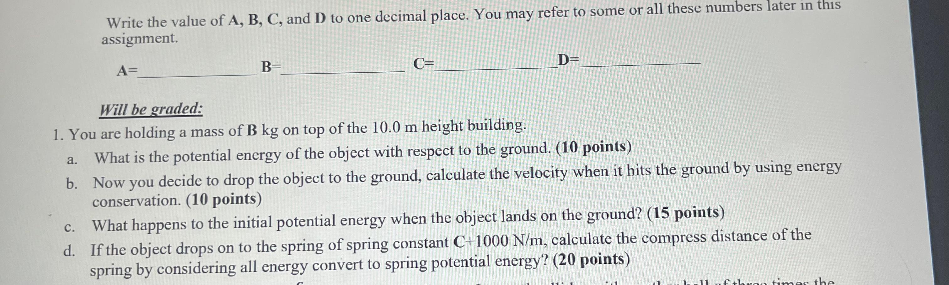 Solved Write the value of A,B,C, and D to one decimal place. | Chegg.com
