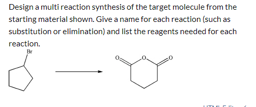 Solved Design a multi reaction synthesis of the target | Chegg.com
