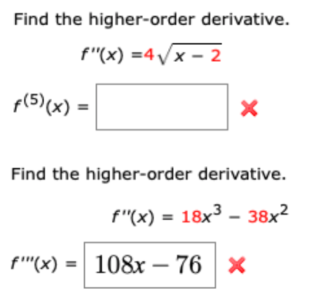 Solved Find the higher-order derivative. f'(x) =4x-2 f(5)(x) | Chegg.com