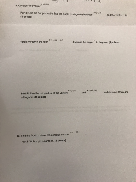 Solved (-6,13) 9. Consider the vector Part I: Use the dot | Chegg.com
