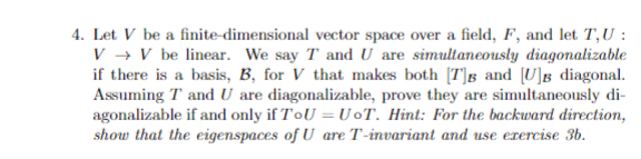 Solved 4. Let V be a finite-dimensional vector space over a | Chegg.com