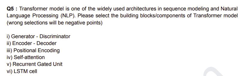 Solved Q5 ﻿: Transformer model is one of the widely used | Chegg.com