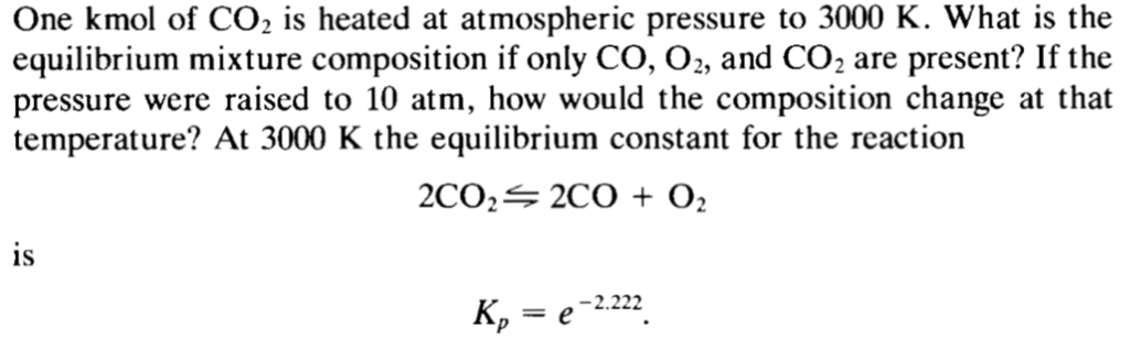 Solved One kmol of CO, is heated at atmospheric pressure to | Chegg.com