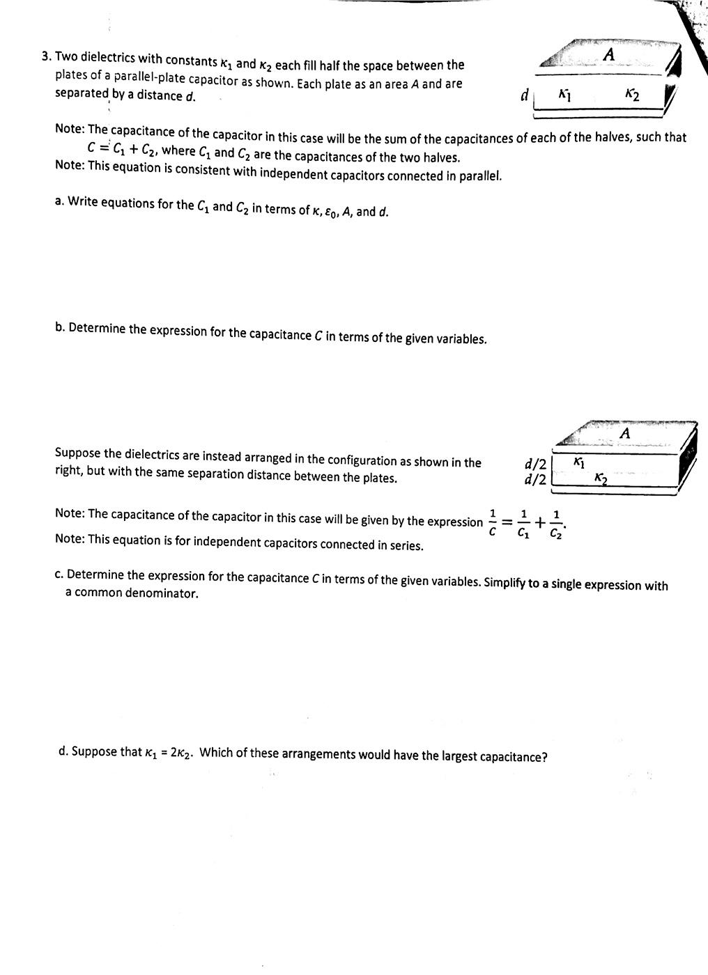 Solved 3. Two dielectrics with constants κ1 and κ2 each fill | Chegg.com