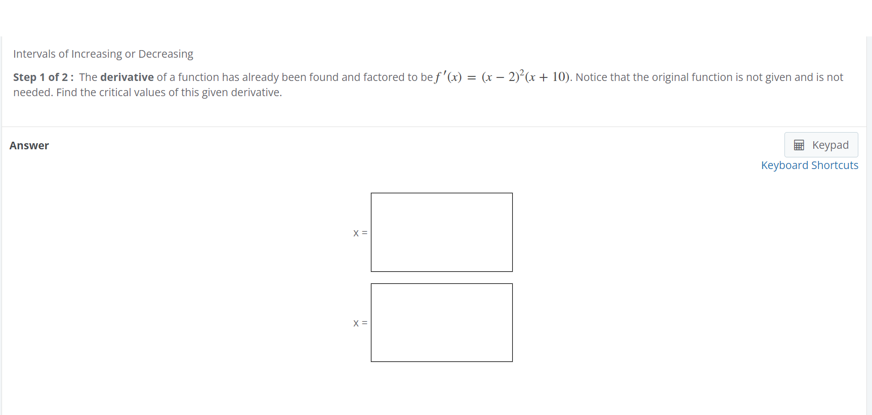 Solved Intervals of Increasing or Decreasing Step 1 of 2: | Chegg.com