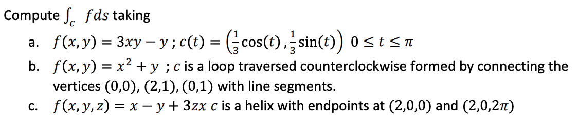 Solved Compute ∫cfds taking a. | Chegg.com