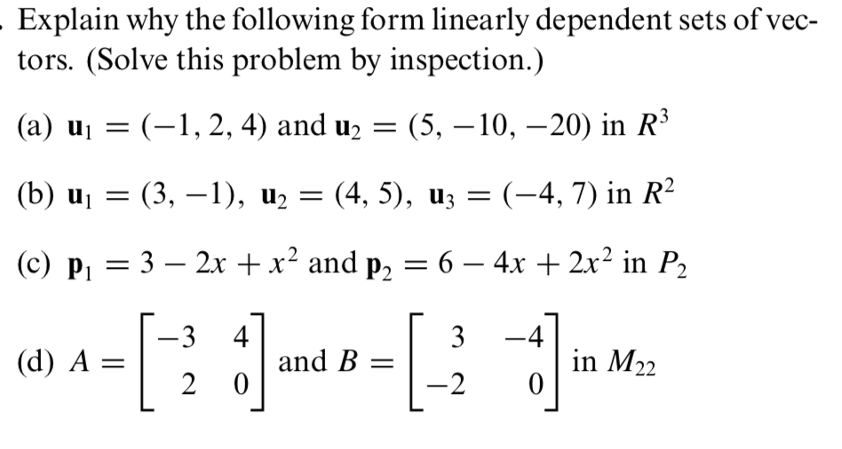 Solved - Explain why the following form linearly dependent | Chegg.com