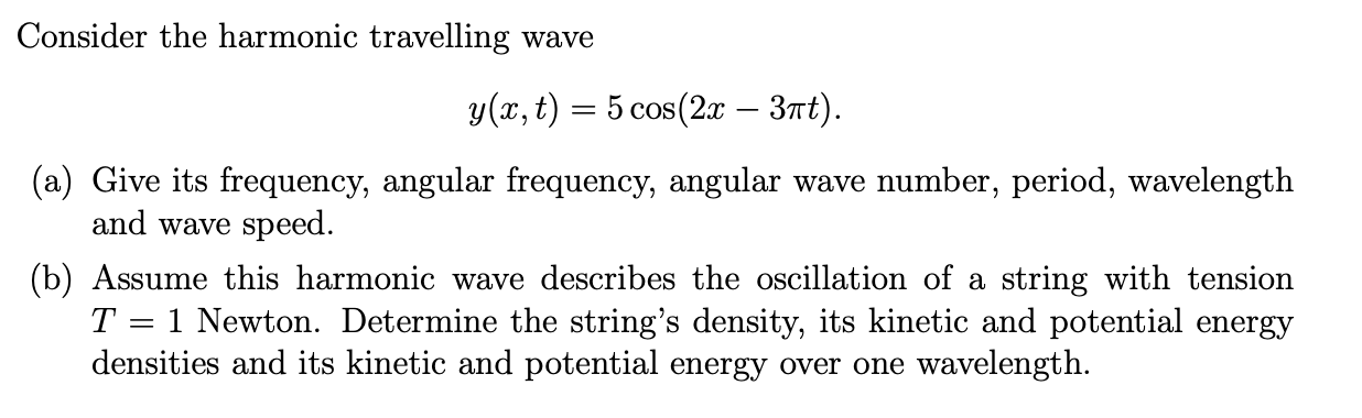 Solved Consider the harmonic travelling wave | Chegg.com