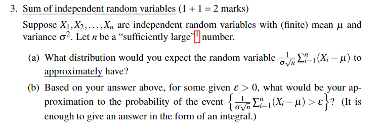 Solved 3. Sum of independent random variables (1+1=2 marks) | Chegg.com