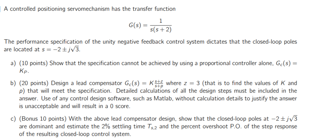 Solved A controlled positioning servomechanism has the | Chegg.com