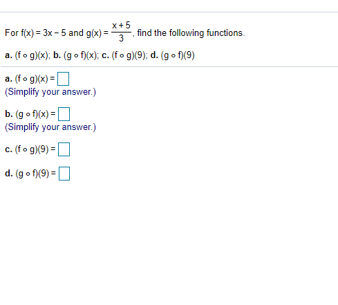 Solved 2 X+5 For f(x) = 3x - 5 and g(x) = 3 find the | Chegg.com