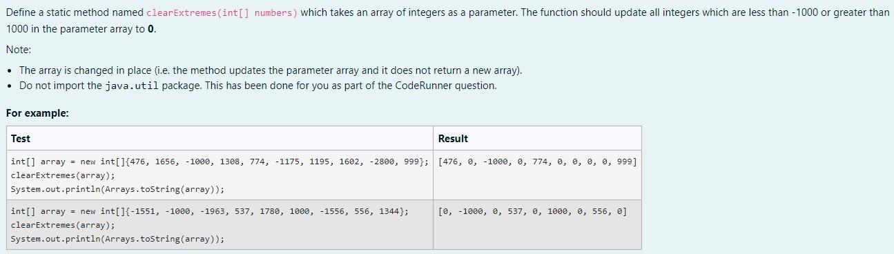 Solved Define a static method named clearExtremes (int [] | Chegg.com