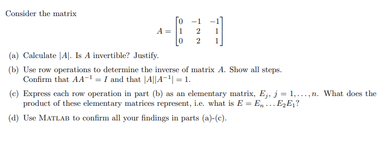 Solved Consider the matrixA=[0-1-1121021](a) ﻿Calculate | Chegg.com