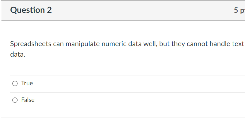 Solved Question 2 5 p Spreadsheets can manipulate numeric | Chegg.com