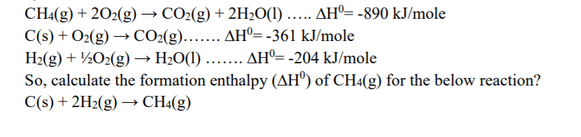 Solved CH4(g) + 202(g) → CO2(g) + 2H2O(1) ..... AH°= -890 | Chegg.com