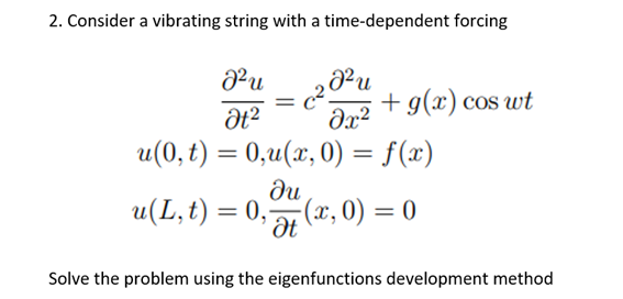 Solved 2. Consider a vibrating string with a time-dependent | Chegg.com