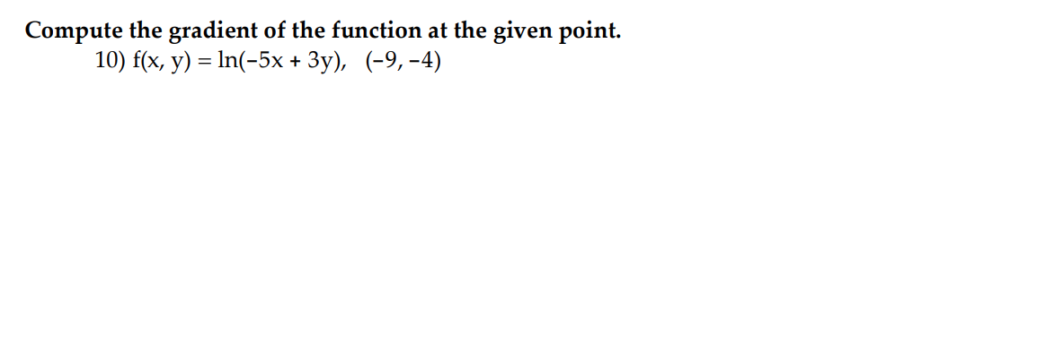 Solved Compute the gradient of the function at the given | Chegg.com