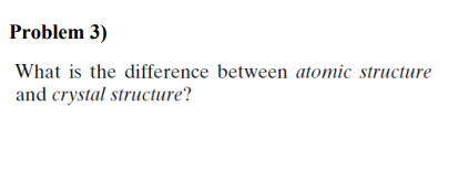 Solved What is the difference between atomic structure and | Chegg.com