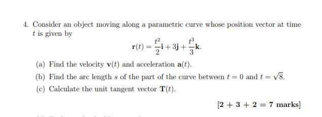 Solved 4. Consider an object moving along a parametric curve | Chegg.com