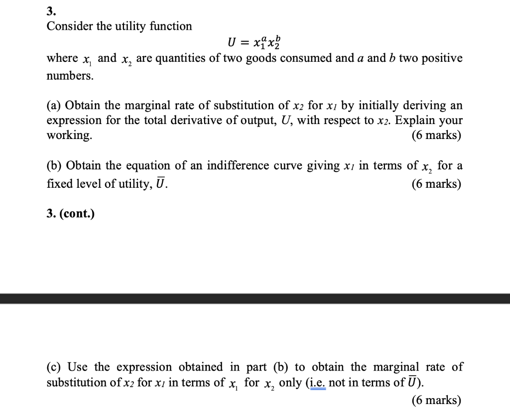 Solved 3. Consider the utility function U = x^x where x, and | Chegg.com