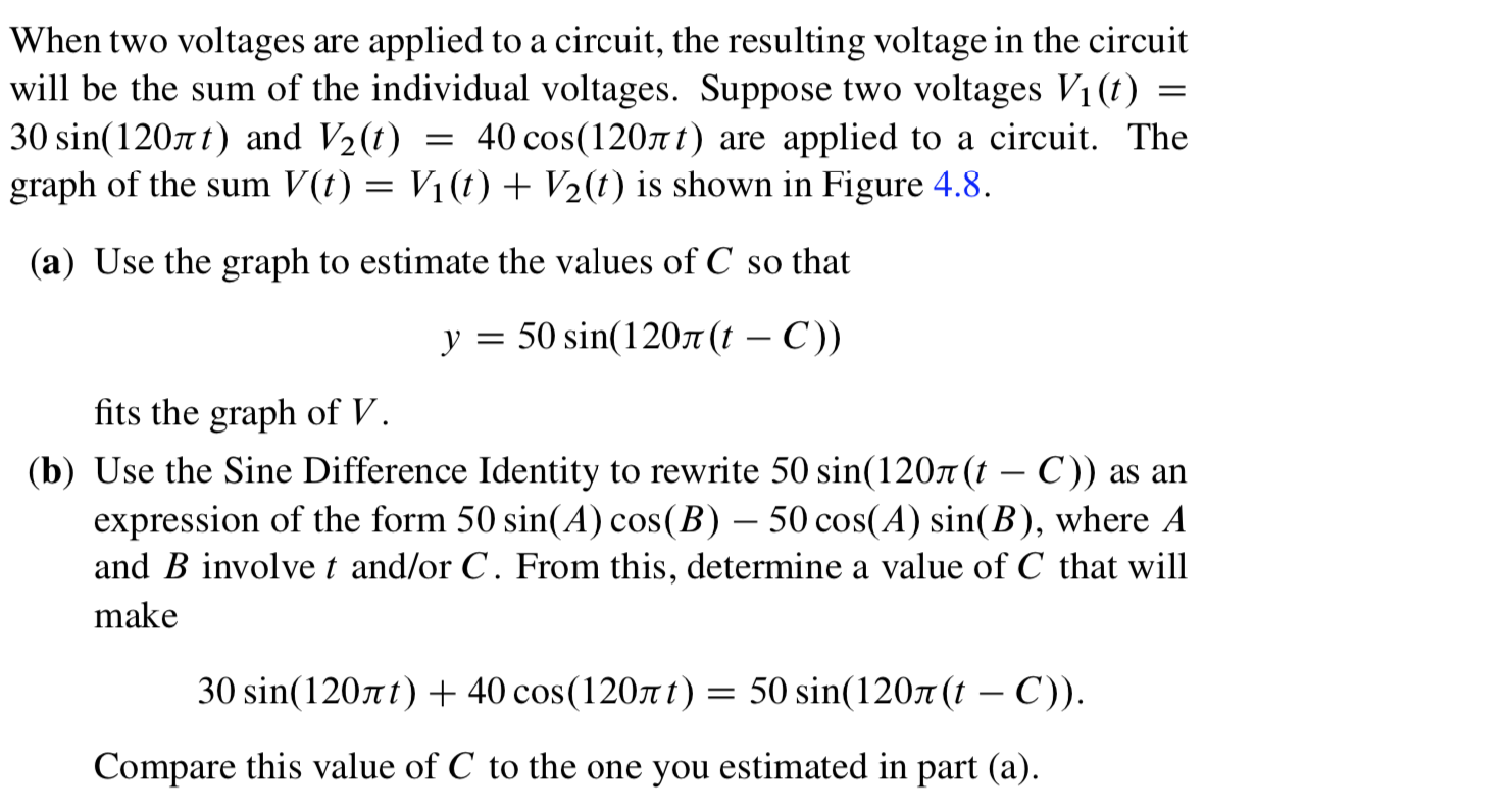 Solved When two voltages are applied to a circuit, the | Chegg.com