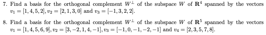 Solved 7. Find a basis for the orthogonal complement wt of | Chegg.com