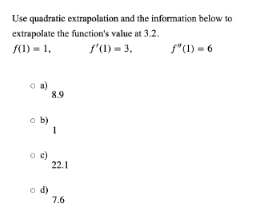 Solved Use quadratic extrapolation and the information below | Chegg.com