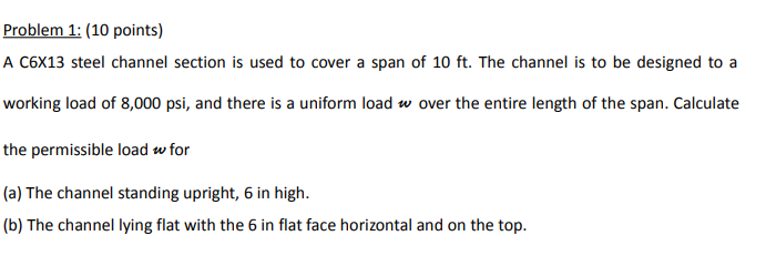 Solved Problem 1: (10 points) A C6X13 steel channel section | Chegg.com